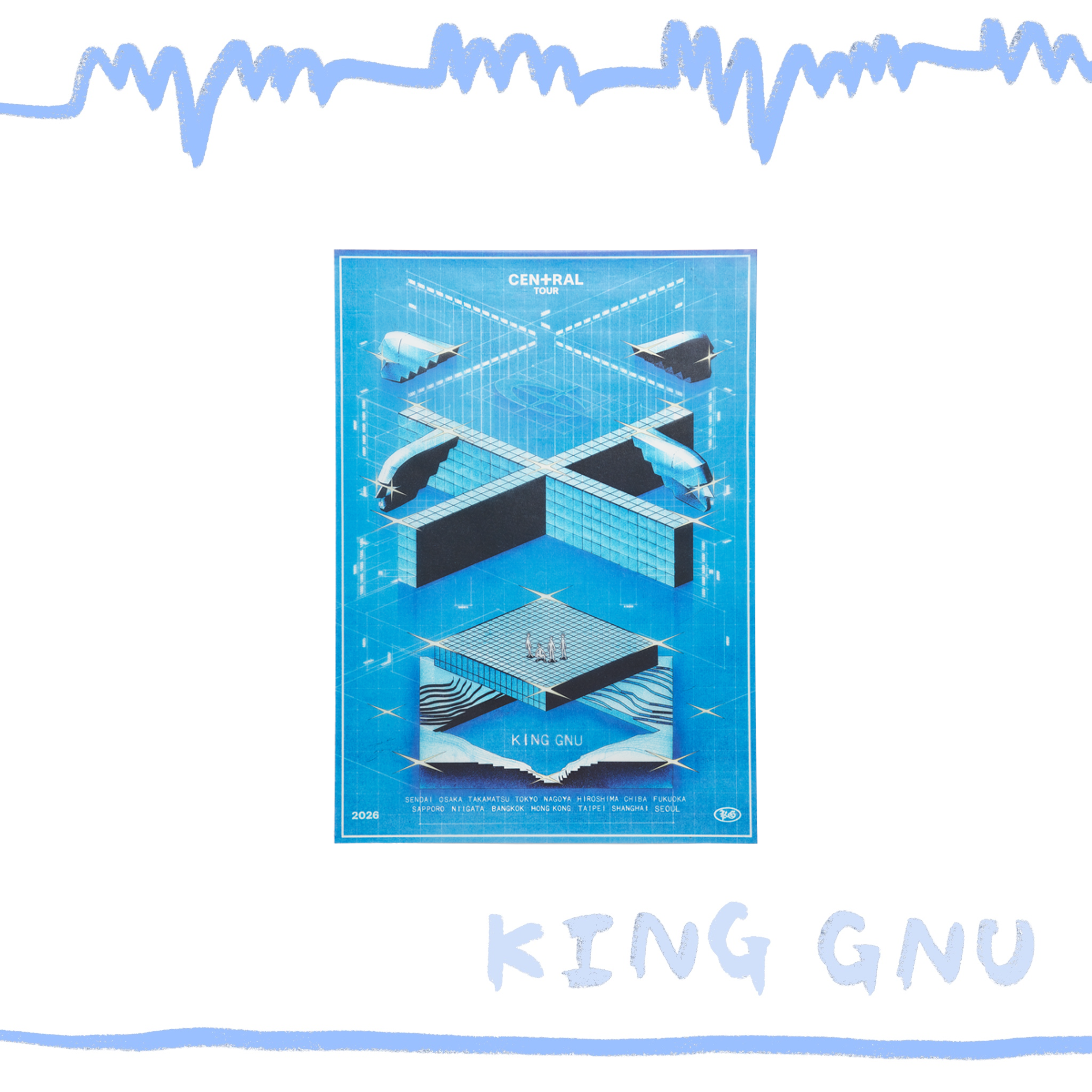 👑🐂 King Gnu - CEN+RAL Tour 2026 - BLUE PRINT TRACING 海報 ♪︎ - 【長期預購-202 ...